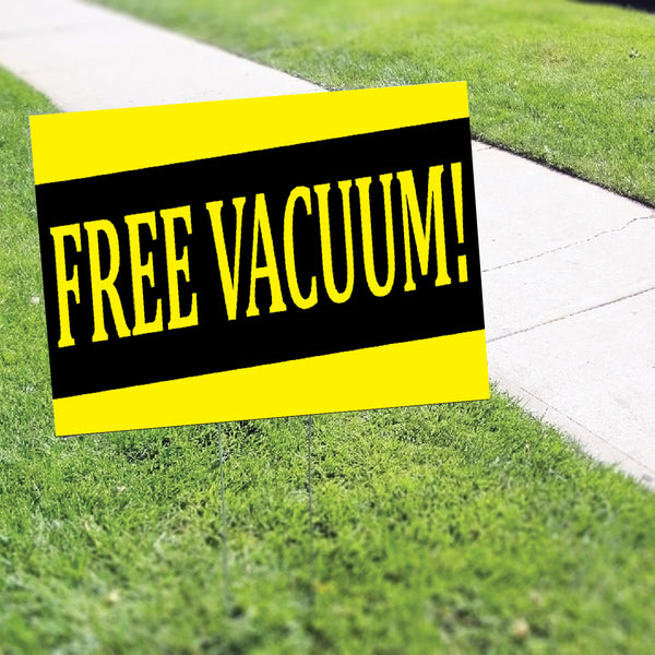 Free Vacuum Coroplast Yard Sign - Sign Fever