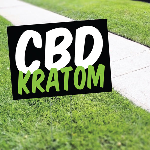 CBD Kratom Coroplast Printed Yard Sign - Sign Fever