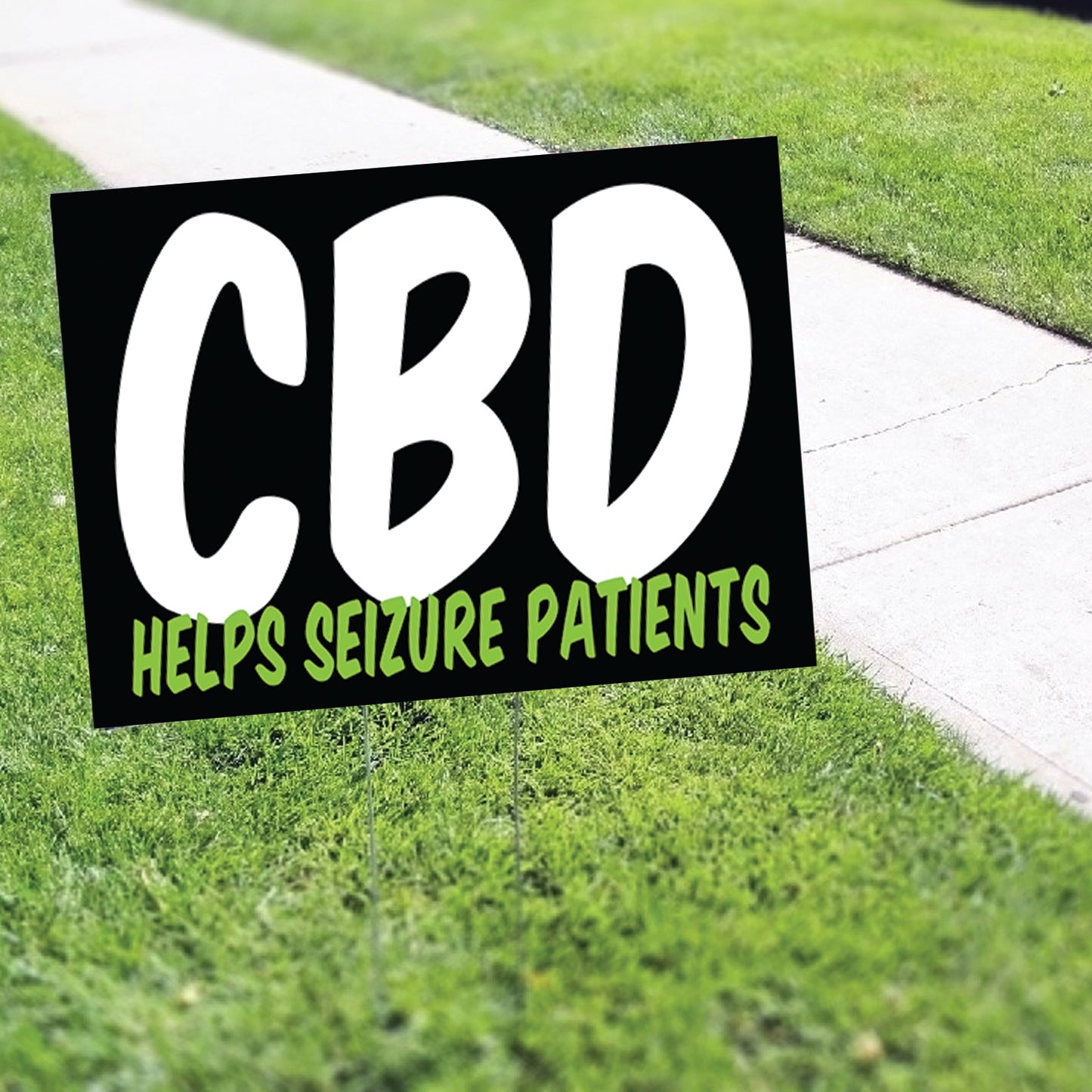 CBD Helps Seizure Patients Coroplast Yard Sign – Sign Fever