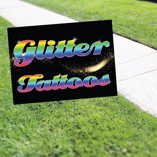 Glitter Tattoos Coroplast Yard Sign - Sign Fever