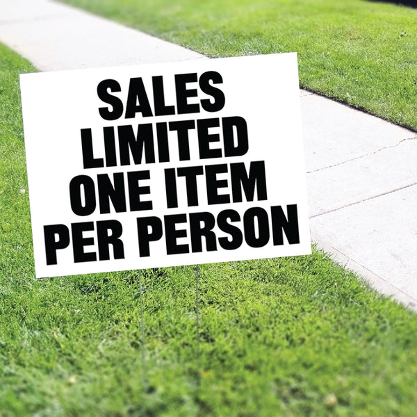 Sales Limited One Item Per Person Coroplast Yard Sign - Sign Fever
