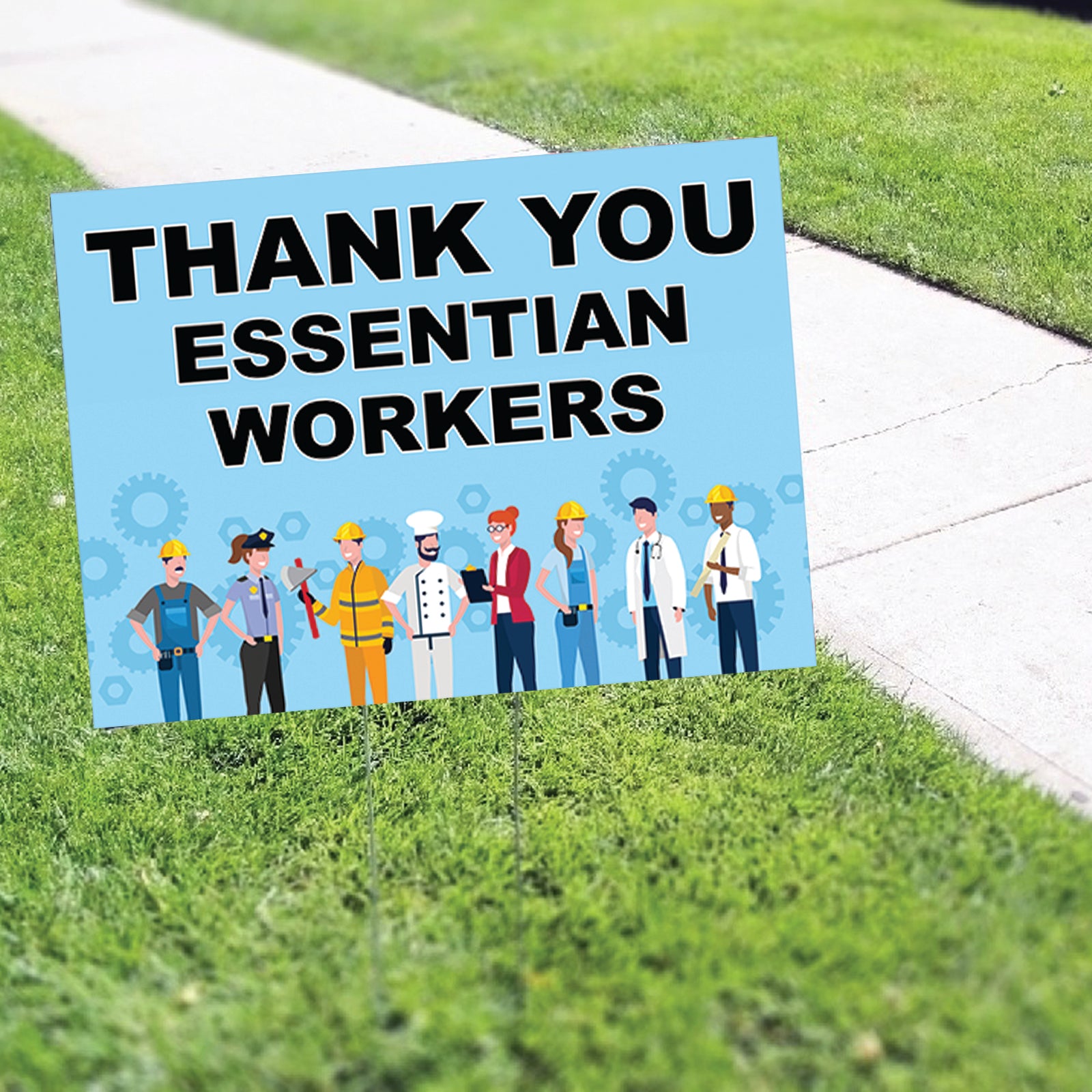 Thank You Essentian Workers Coroplast Yard Sign – Sign Fever