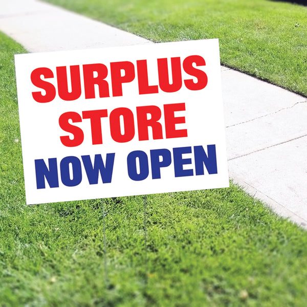 Surplus Store Now Open Coroplast Yard Sign - Sign Fever