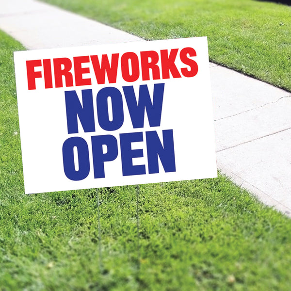 Fireworks Now Open Coroplast Yard Sign - Sign Fever