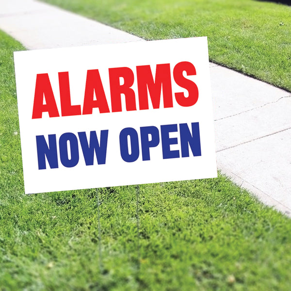 Alarms Now Open Coroplast Yard Sign - Sign Fever