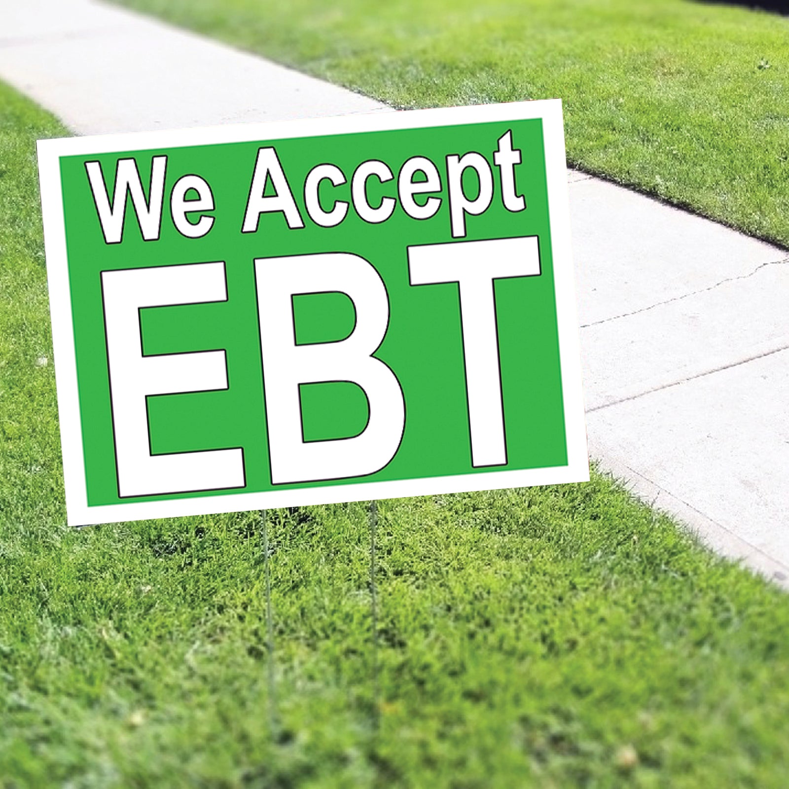 We Accept EBT Coroplast Yard Sign - Sign Fever
