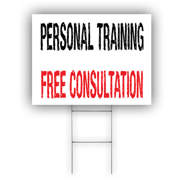 Personal Training Free Consultant Coroplast Yard Sign - Sign Fever