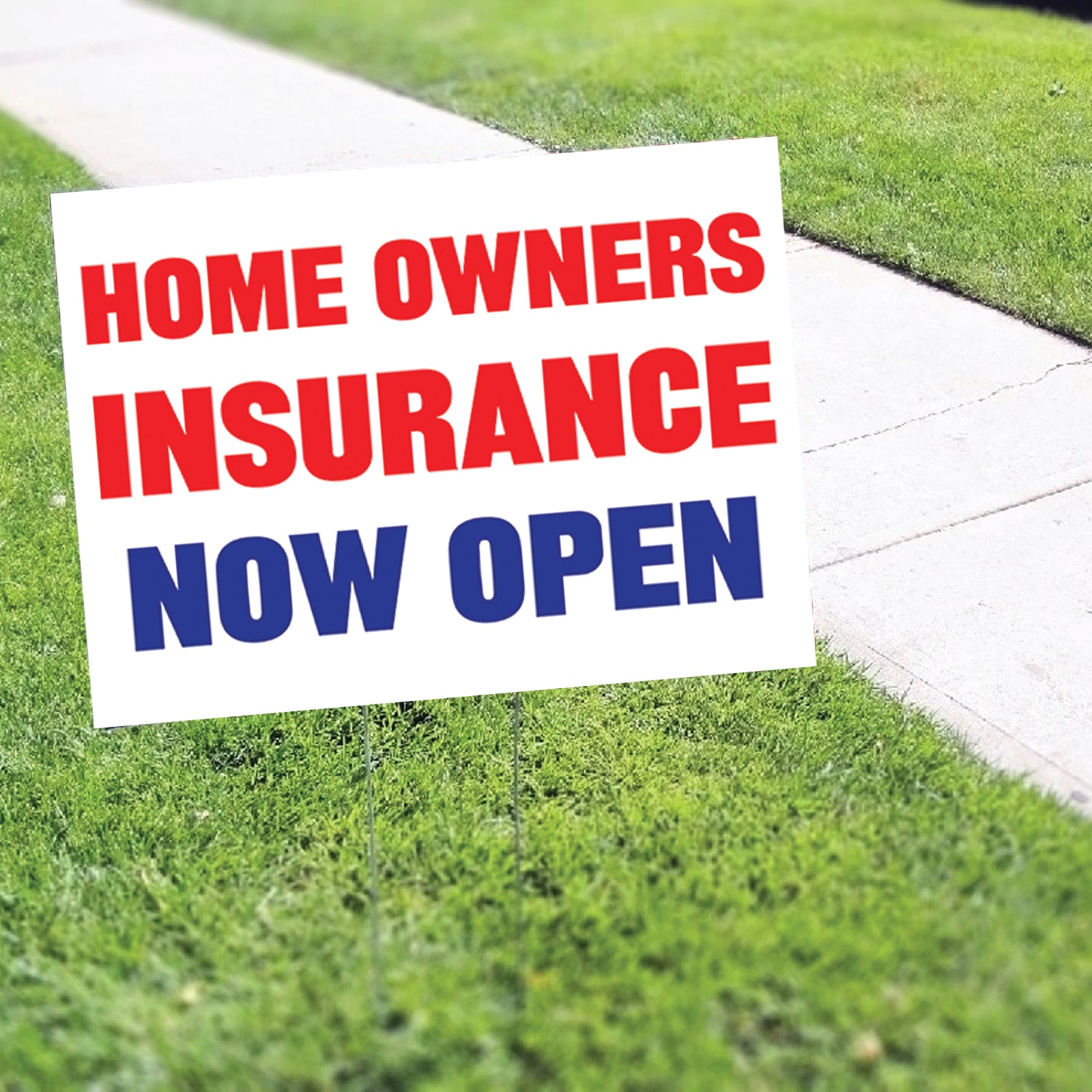 Home Owner Insurance Now Open Coroplast Yard Sign – Sign Fever