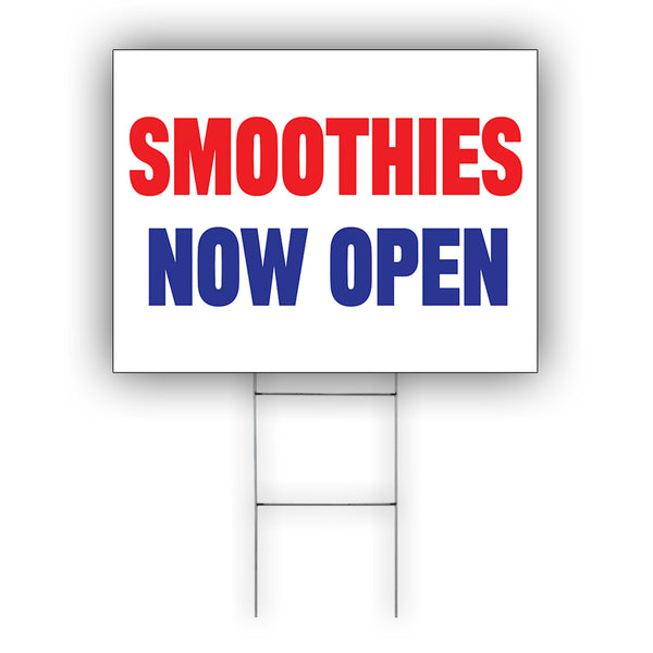 Smoothies Now Open Coroplast Yard Sign - Sign Fever