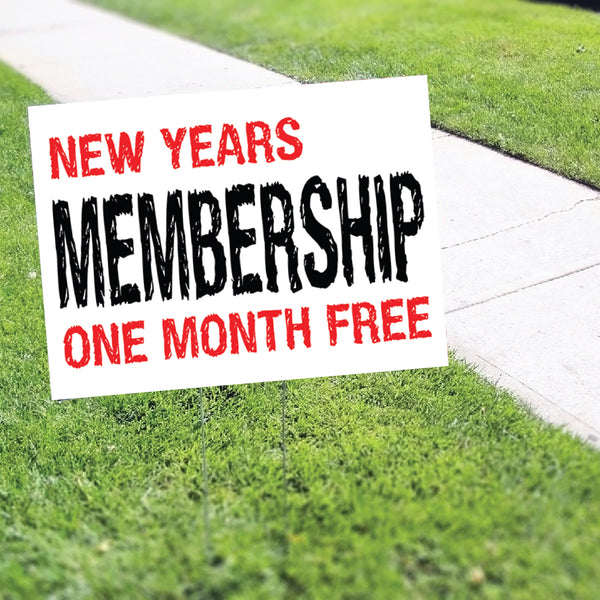 New Year Membership One Month Free Coroplast Yard Sign - Sign Fever