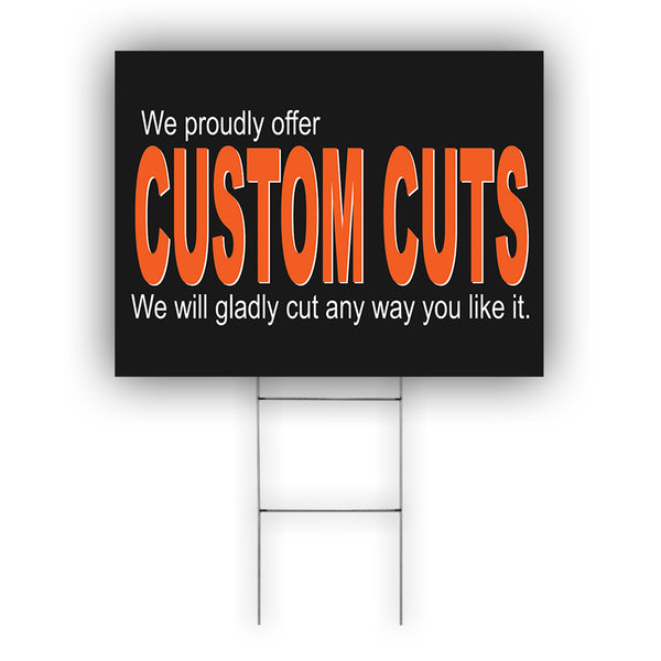We Proudly Offer Custom Cuts Coroplast Yard Sign - Sign Fever