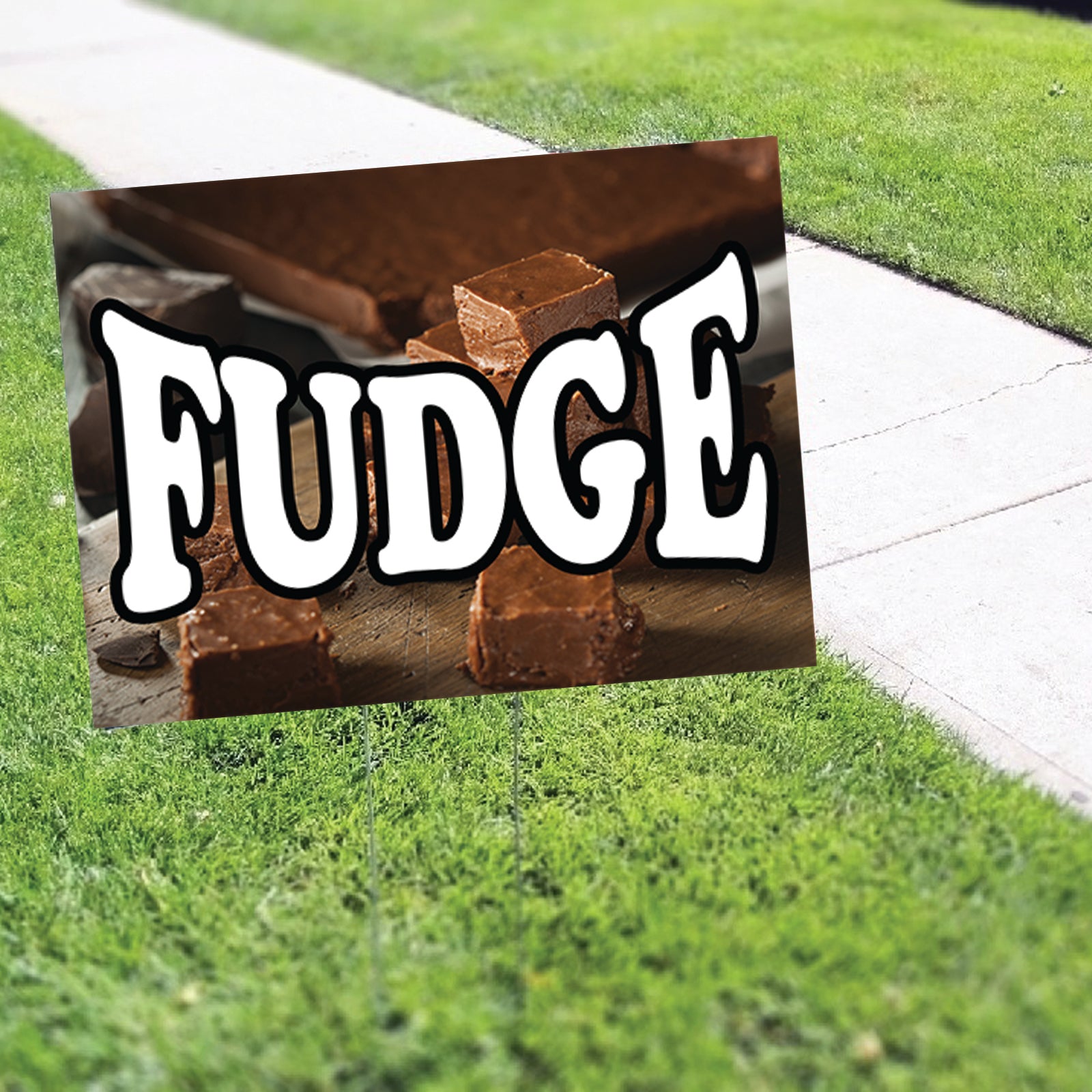 Fudge Coroplast Yard Sign - Sign Fever