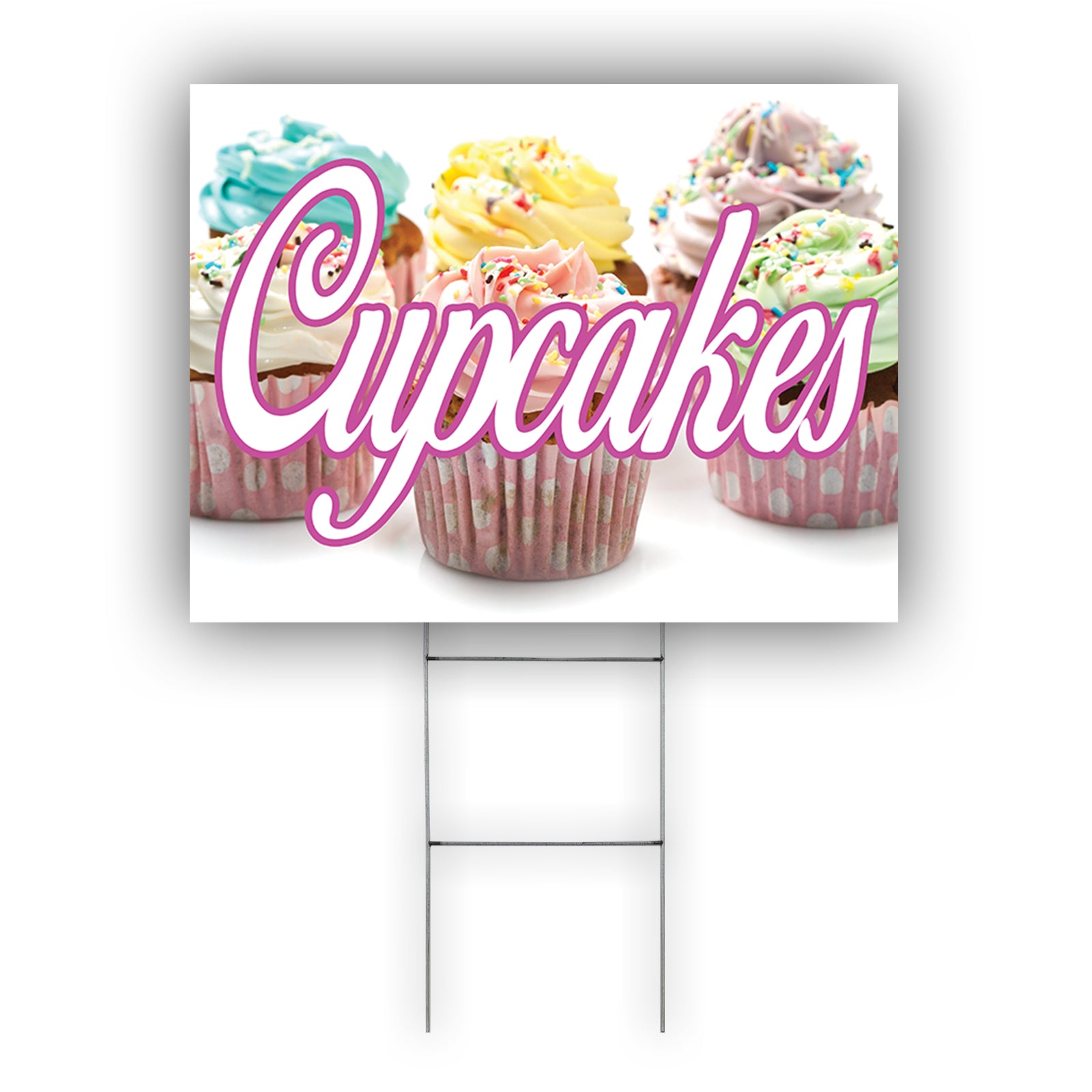 Cup Cakes Coroplast Yard Sign - Sign Fever