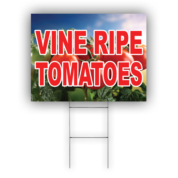 Vine Ripe Tomatoes Coroplast Yard Sign - Sign Fever