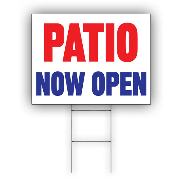 Patio Now Open Coroplast Yard Sign - Sign Fever