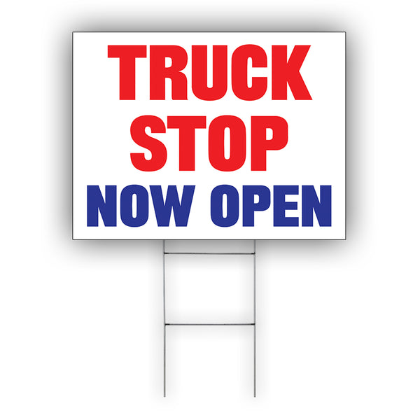 Truck Stop Now Open Coroplast Yard Sign - Sign Fever