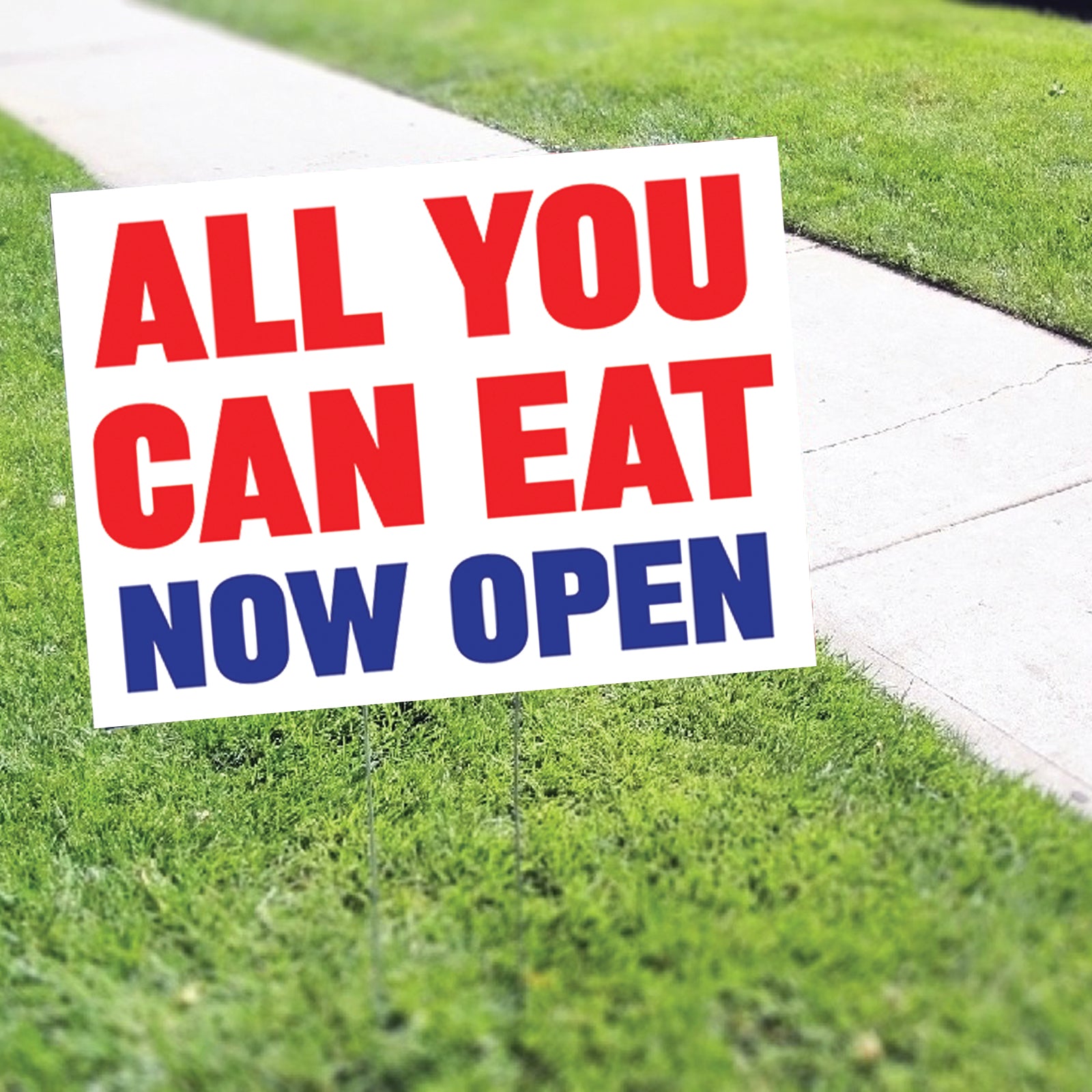 All You Can Eat Now Open Coroplast Yard Sign – Sign Fever