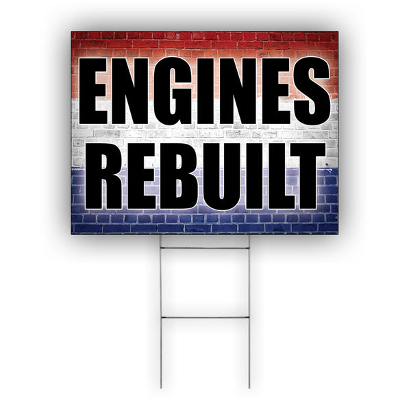 Engines Rebuilt Coroplast Yard Sign - Sign Fever