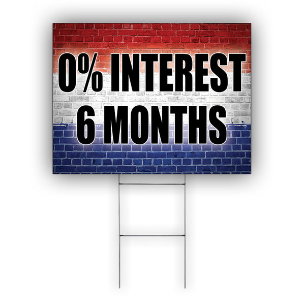 0% Interest 6 Months Coroplast Yard Sign - Sign Fever