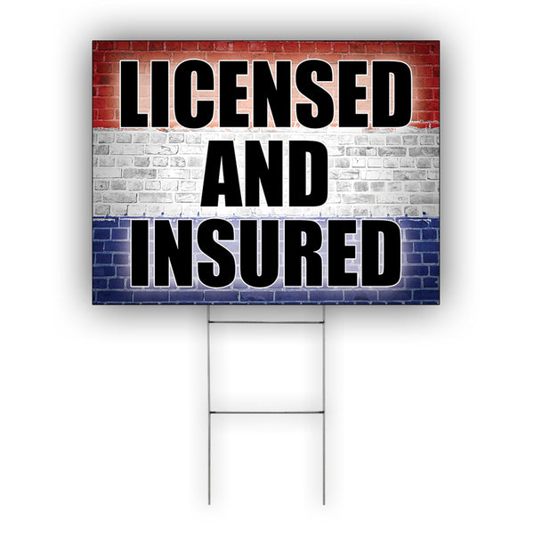 Licensed And Insured Coroplast Yard Sign - Sign Fever