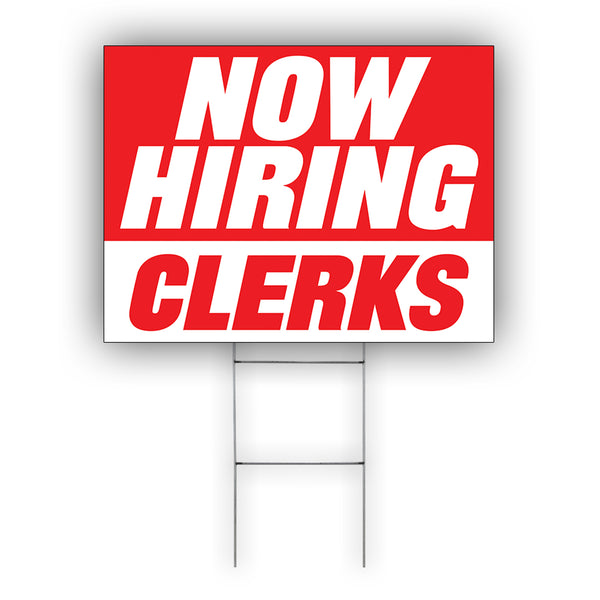 Now Hiring Clerks Coroplast Yard Sign - Sign Fever