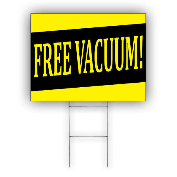 Free Vacuum Coroplast Yard Sign - Sign Fever