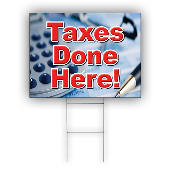 Taxes Done Here Coroplast Yard Sign - Sign Fever