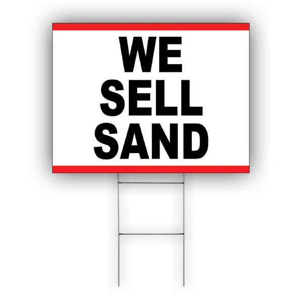 We Sell Sand Coroplast Yard Sign - Sign Fever