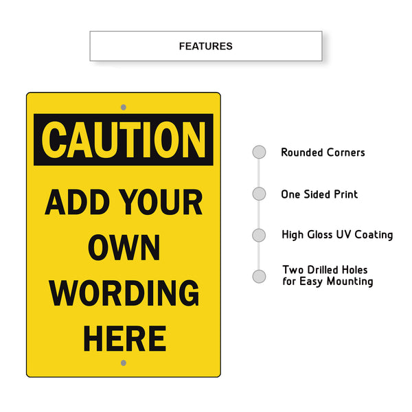 Custom Sign Caution Your Wording Sign Aluminum Metal Sign - Sign Fever