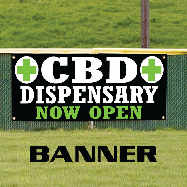 CBD Dispensary Now Open Vinyl Printed Banner Sign - Sign Fever