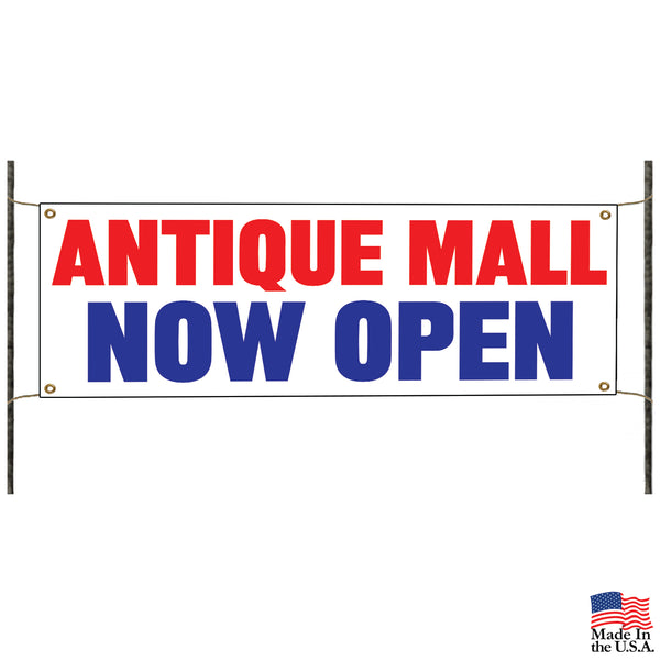 Antique Mall Now Open Vinyl Printed Banner Sign - Sign Fever