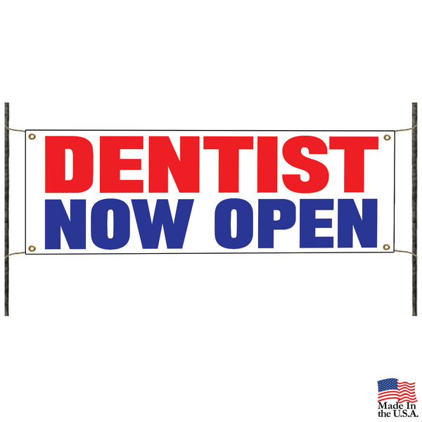 Dentist Now Open Vinyl Printed Banner Sign - Sign Fever