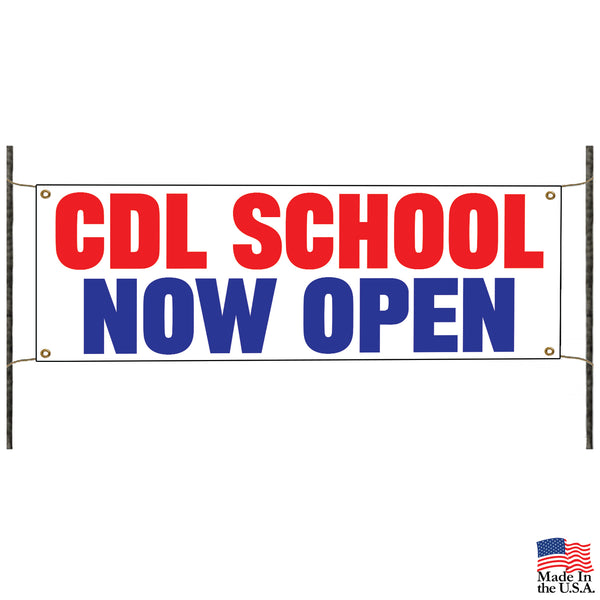 CDL School Now Open Vinyl Printed Banner Sign - Sign Fever