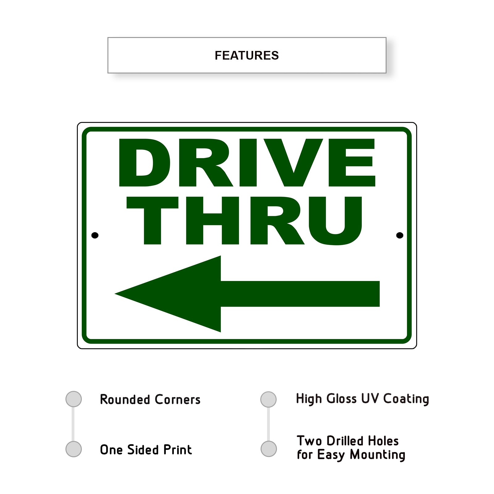 Drive Thru Left Side Aluminum Metal Sign - Sign Fever