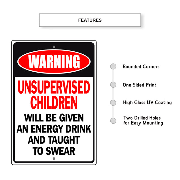 Warning Unsupervised Children Aluminum Metal Sign - Sign Fever
