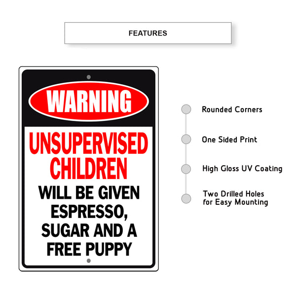Warning Unsupervised Children Aluminum Metal Sign - Sign Fever