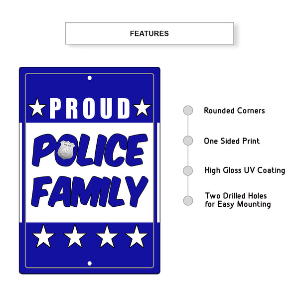 Proud Police Family Aluminum Metal Sign - Sign Fever