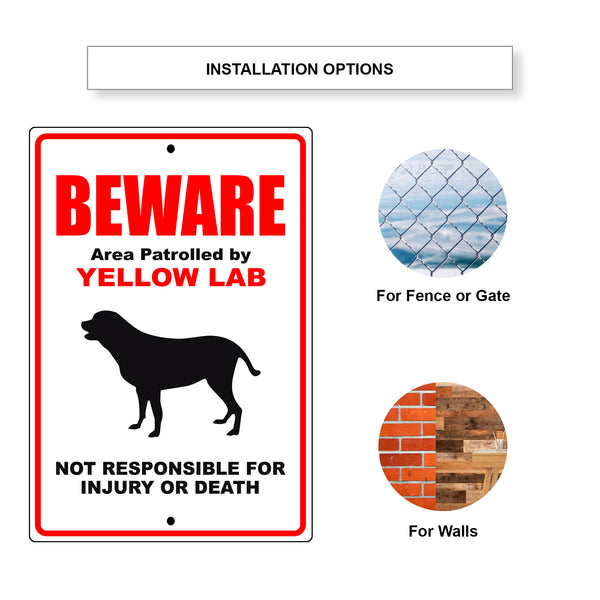 Beware Area Patrolled By Yellow Lab Aluminum Metal Sign - Sign Fever