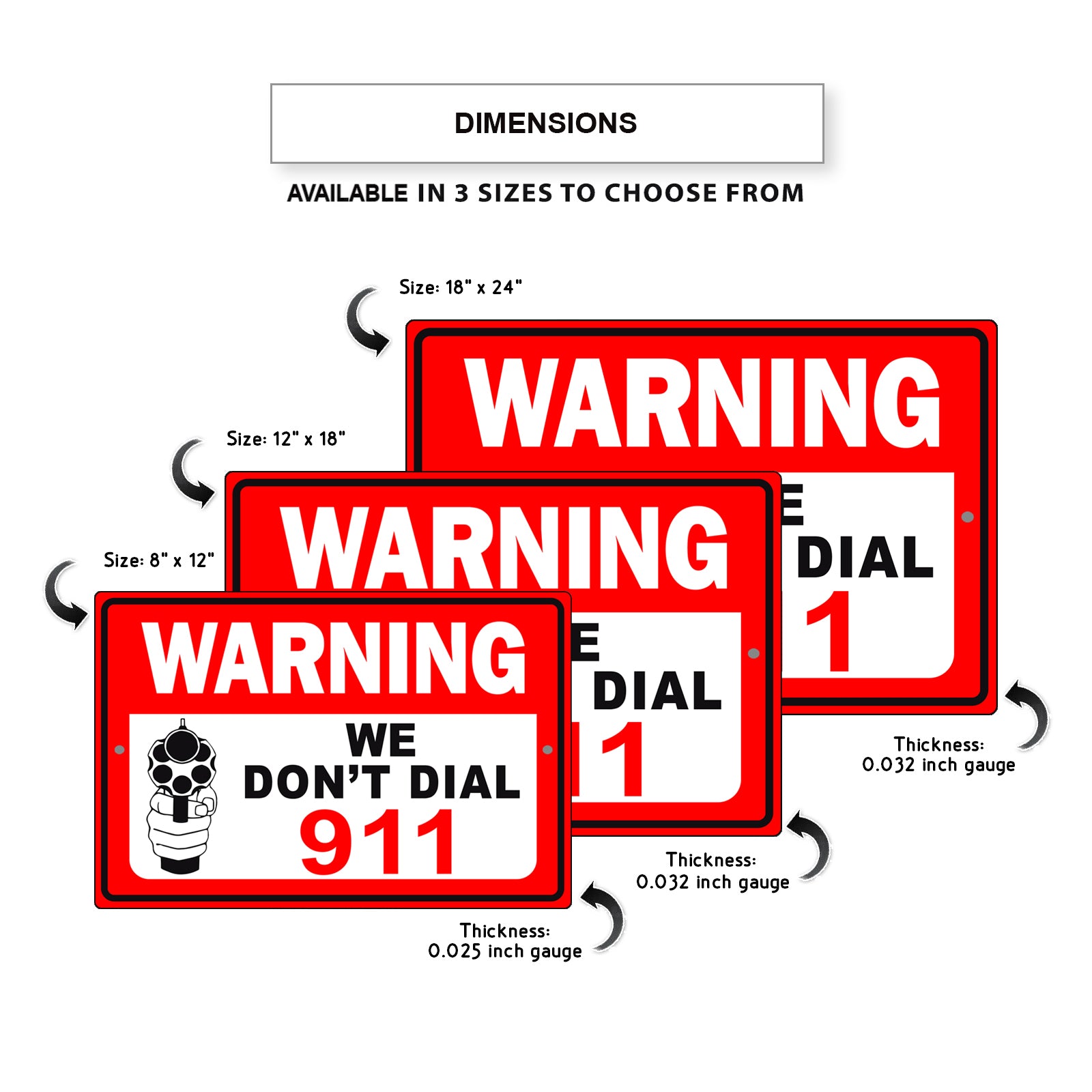 Warning We Don't Dial 911 Aluminum Metal Sign - Sign Fever