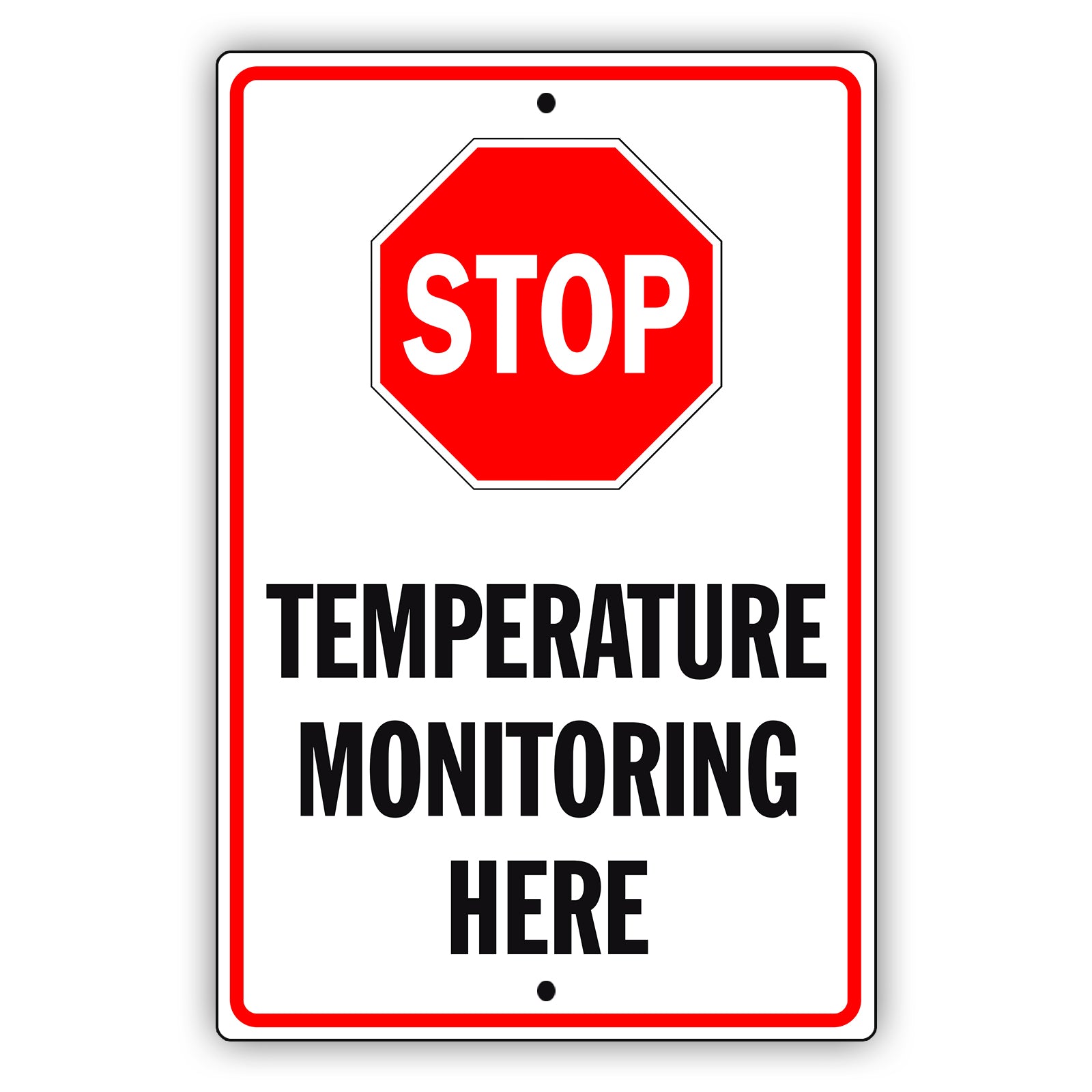 Stop Temperature Monitoring Here Aluminum Metal Sign - Sign Fever