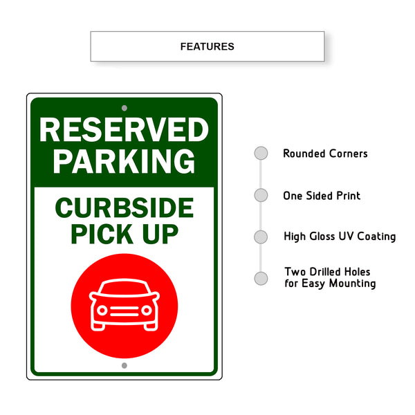 Reserved Parking Curbside Pick Up Aluminum Metal Sign - Sign Fever