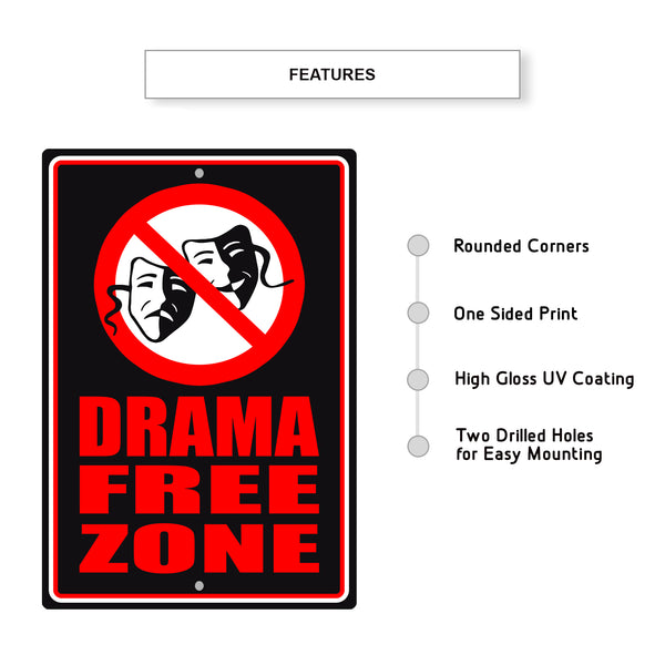 Drama Free Zone Aluminum Metal Sign - Sign Fever