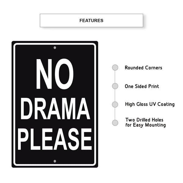 No Drama Please Aluminum Metal Sign - Sign Fever