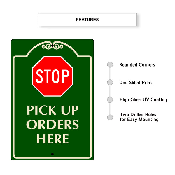 Stop Pickup Orders Here Aluminum Metal Sign - Sign Fever