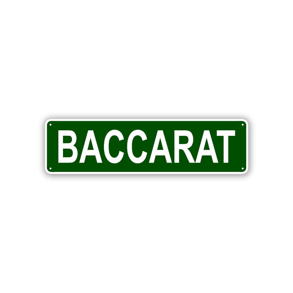 Baccarat Aluminum Street Sign - Sign Fever