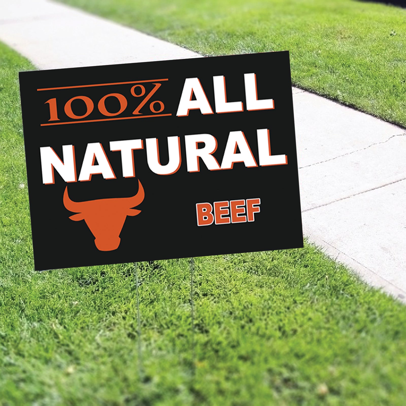 100% All Natural Beef Coroplast Yard Sign – Sign Fever