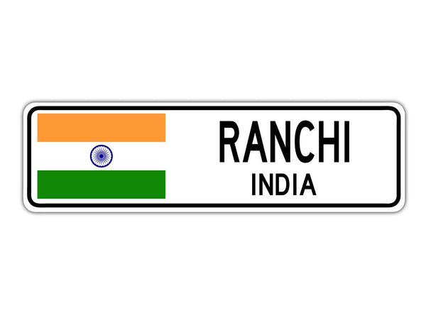 Ranchi India Country City Flag Aluminum Sign - Sign Fever