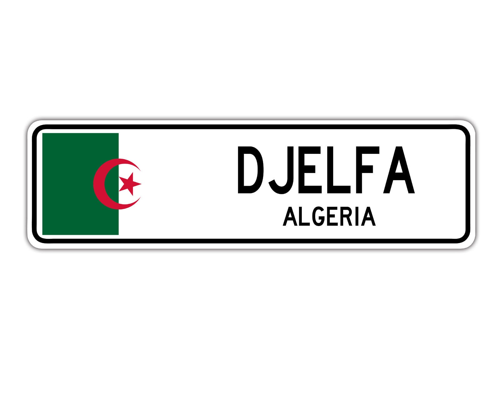 Djelfa Algeria Country City Flag Aluminum Sign – Sign Fever
