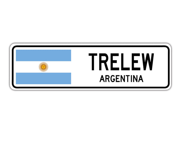 Trelew Argentina Country City Flag Aluminum Sign - Sign Fever