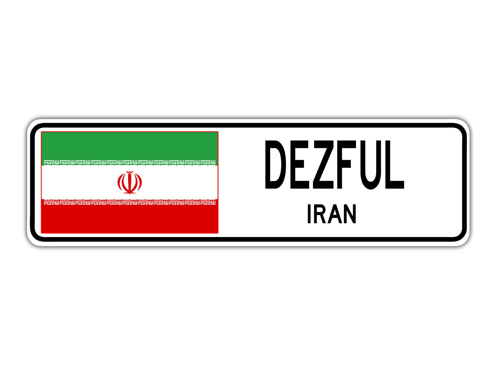 Dezful Iran Country City Flag Aluminum Sign – Sign Fever